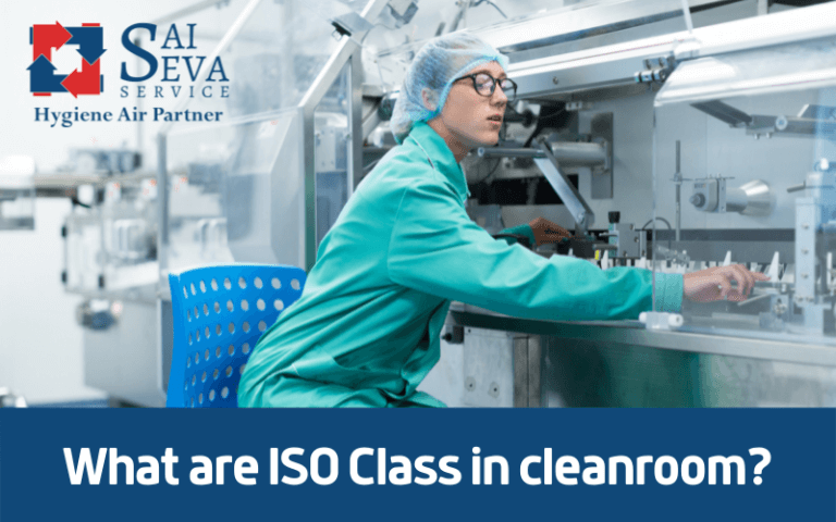 What Are ISO Class In Cleanrooms? - Welcome To Sai Seva Service